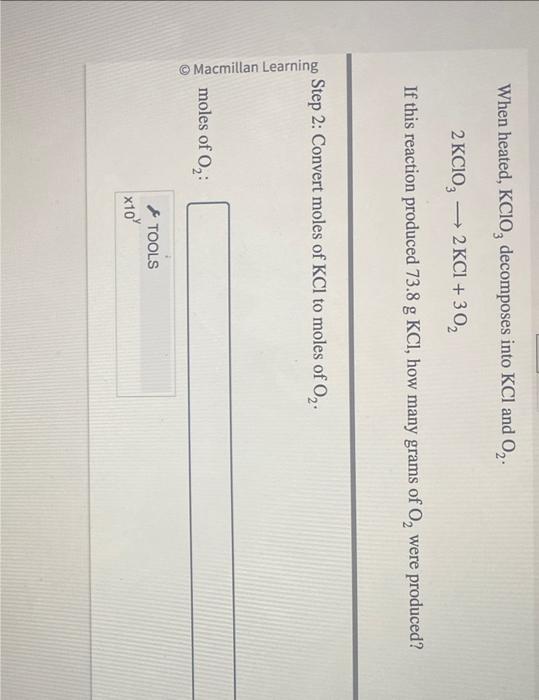 Solved When heated, KClO3 decomposes into KCl and O2. | Chegg.com