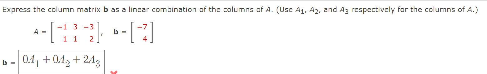 Solved Express the column matrix b ﻿as a linear combination | Chegg.com