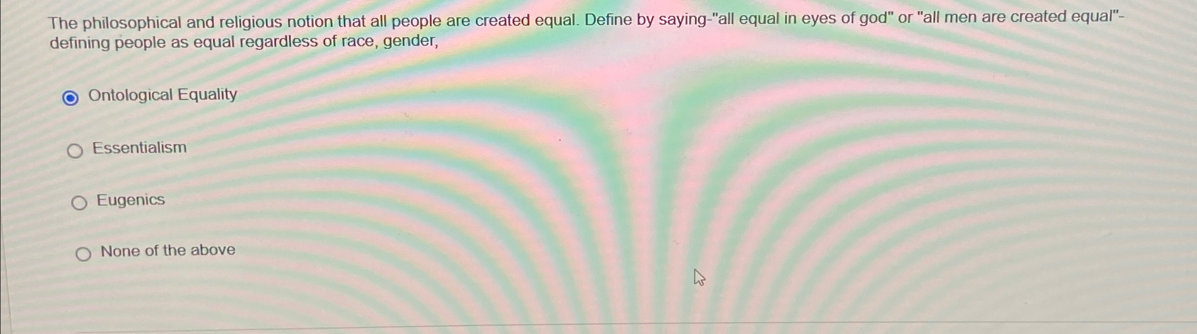 Solved The philosophical and religious notion that all | Chegg.com Solved The philosophical and religious notion that all | Chegg.com