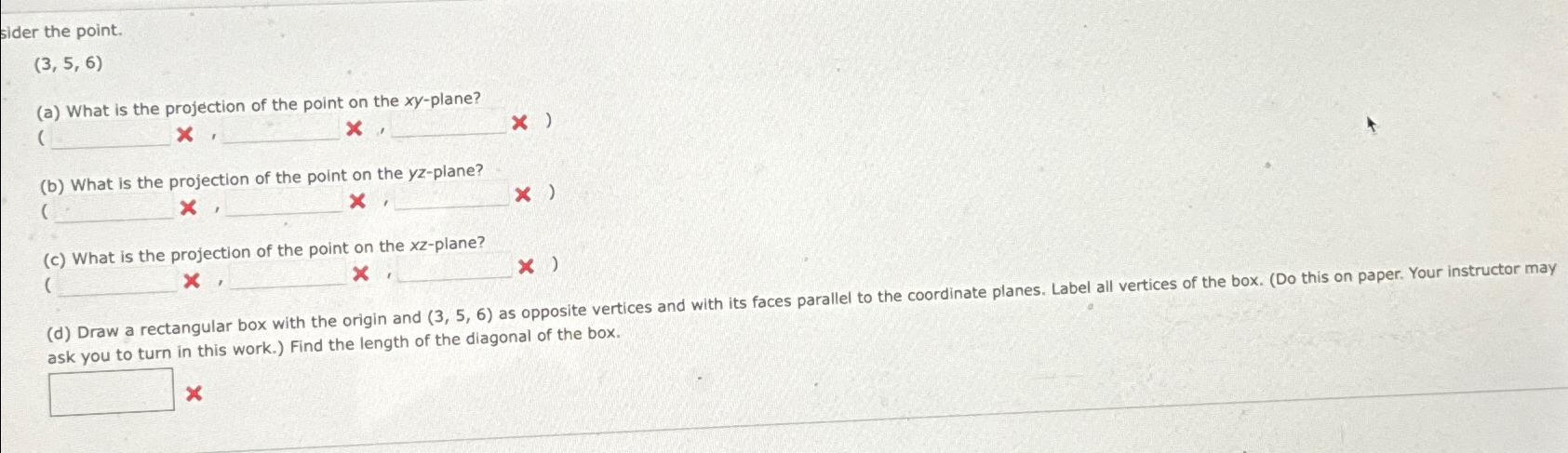 Solved Consider The Point 3 5 6 A ﻿what Is The Projection