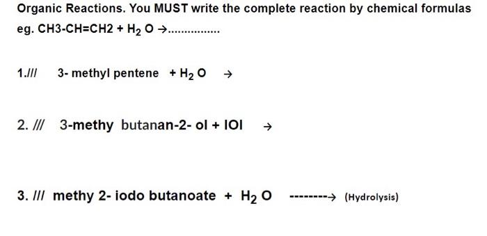 Solved Organic Reactions. You MUST write the complete | Chegg.com