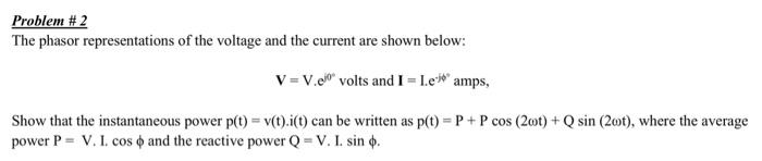 Solved Problem #2 The phasor representations of the voltage | Chegg.com