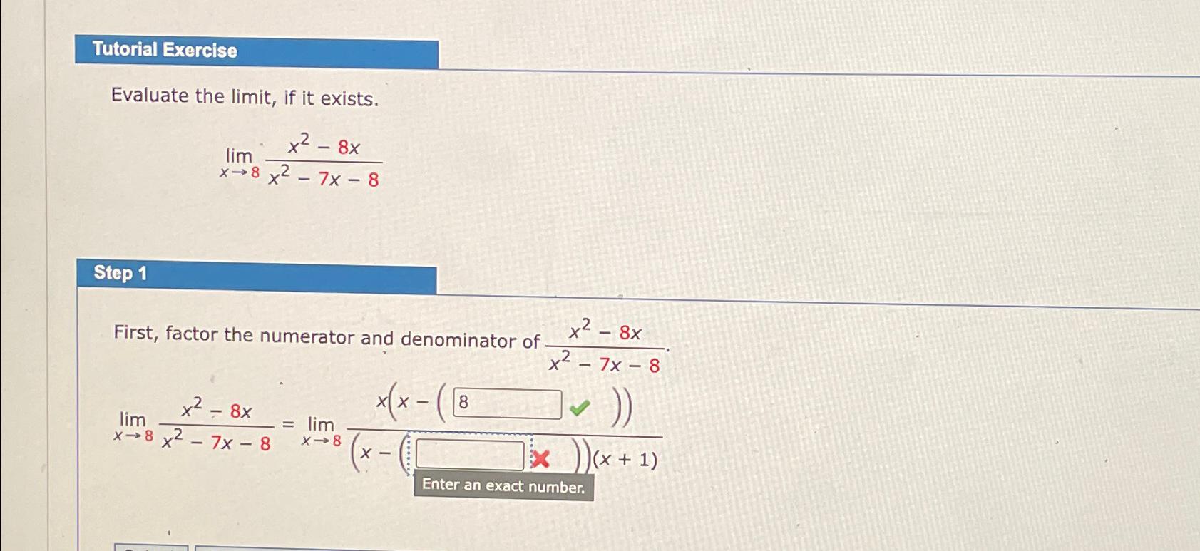 Solved Tutorial ExerciseEvaluate the limit, ﻿if it | Chegg.com