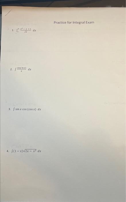 Solved Practice for integral Exam 1. ∫14xx2−x+1dx 2. | Chegg.com