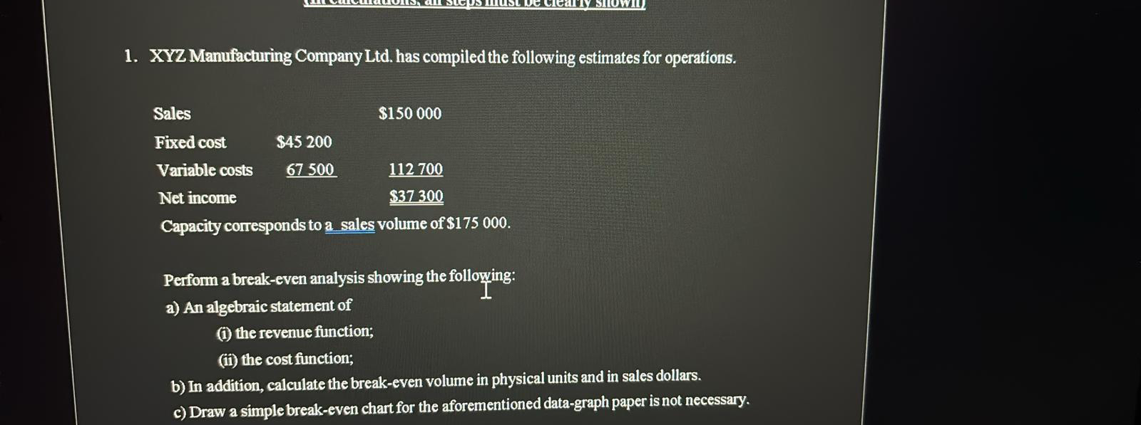 Solved XYZ Manufacturing Company Ltd. ﻿has compiled the | Chegg.com