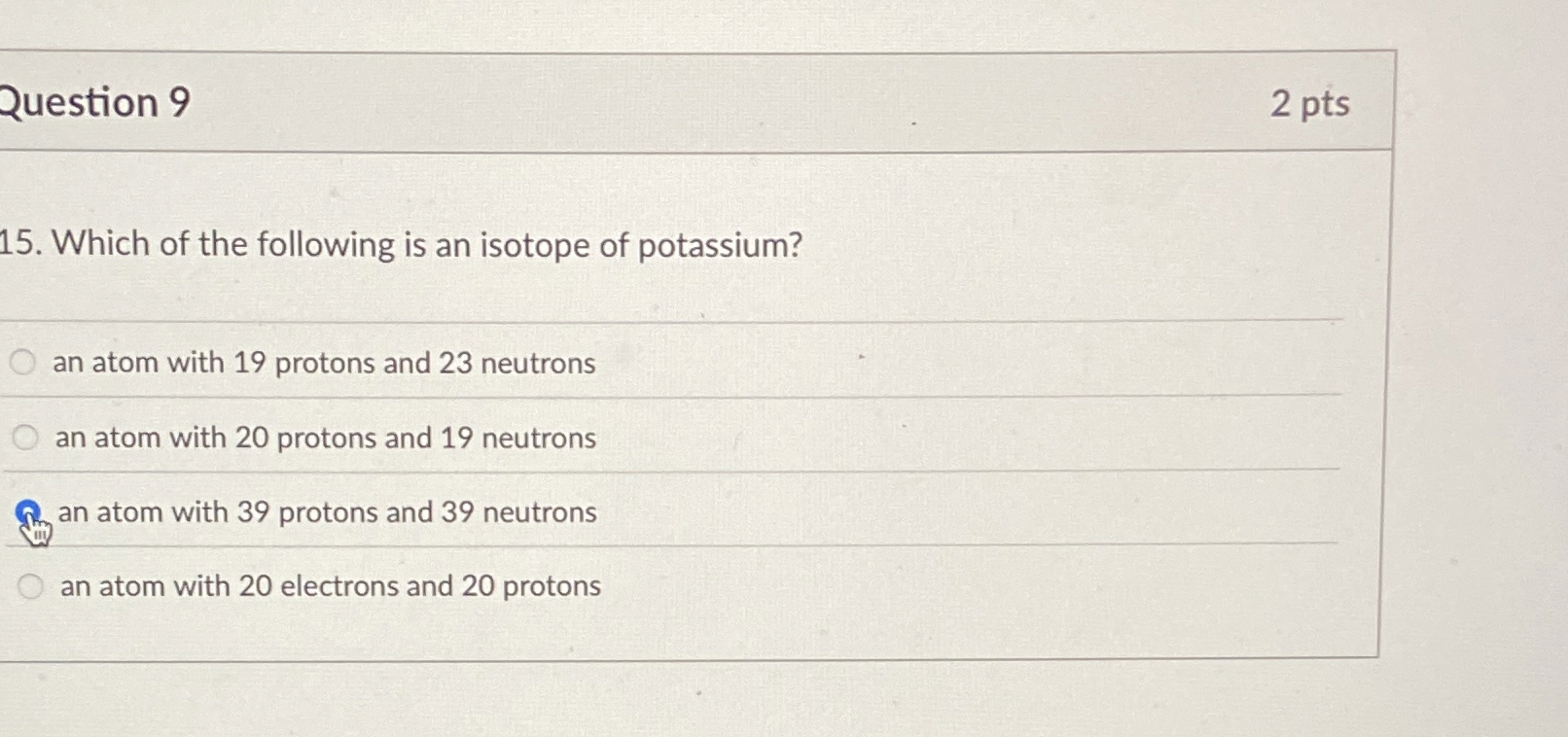 Solved Question 9Which of the following is an isotope of | Chegg.com