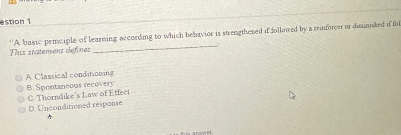 Solved estion 1"A basic principle of learning according to | Chegg.com