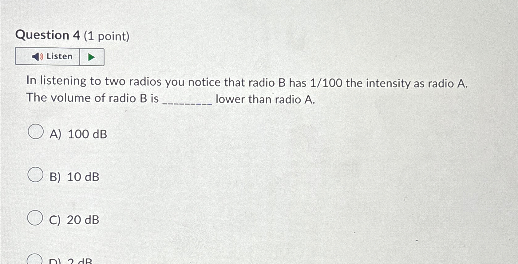 Question 4 (1 ﻿point)ListenIn listening to two radios | Chegg.com