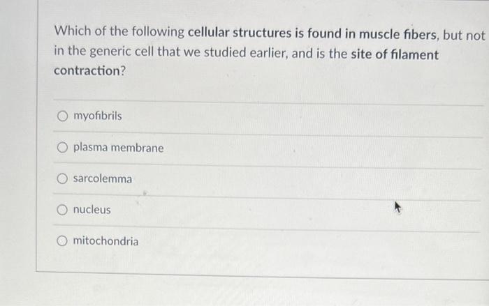 Solved Which of the following cellular structures is found | Chegg.com