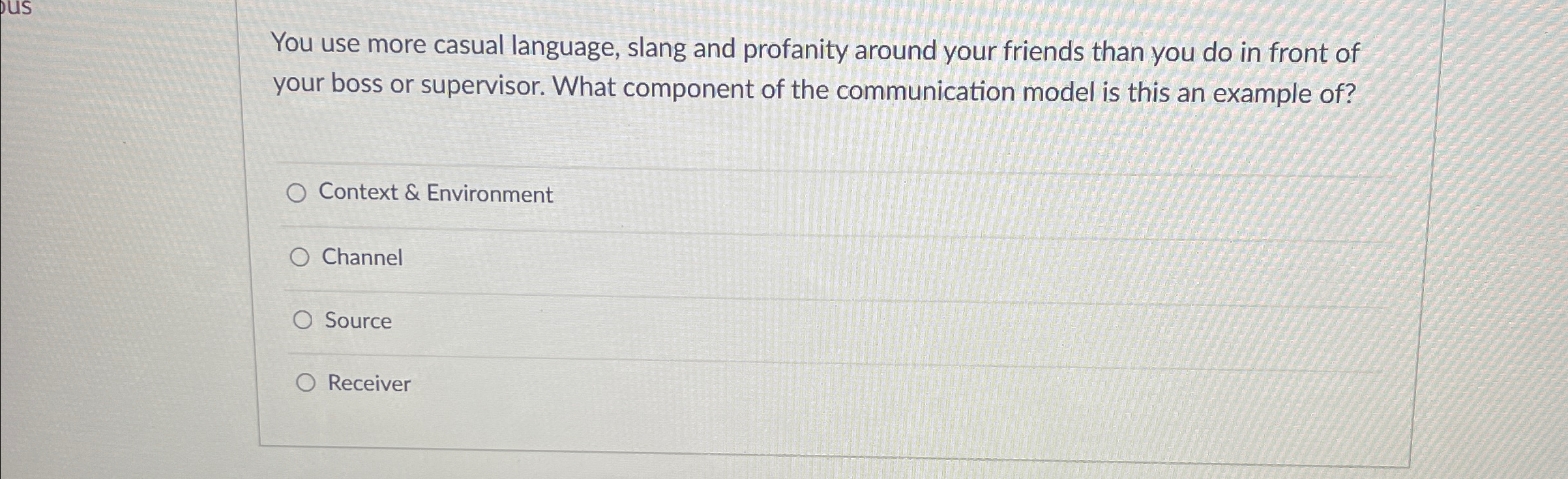 Solved You use more casual language, slang and profanity | Chegg.com