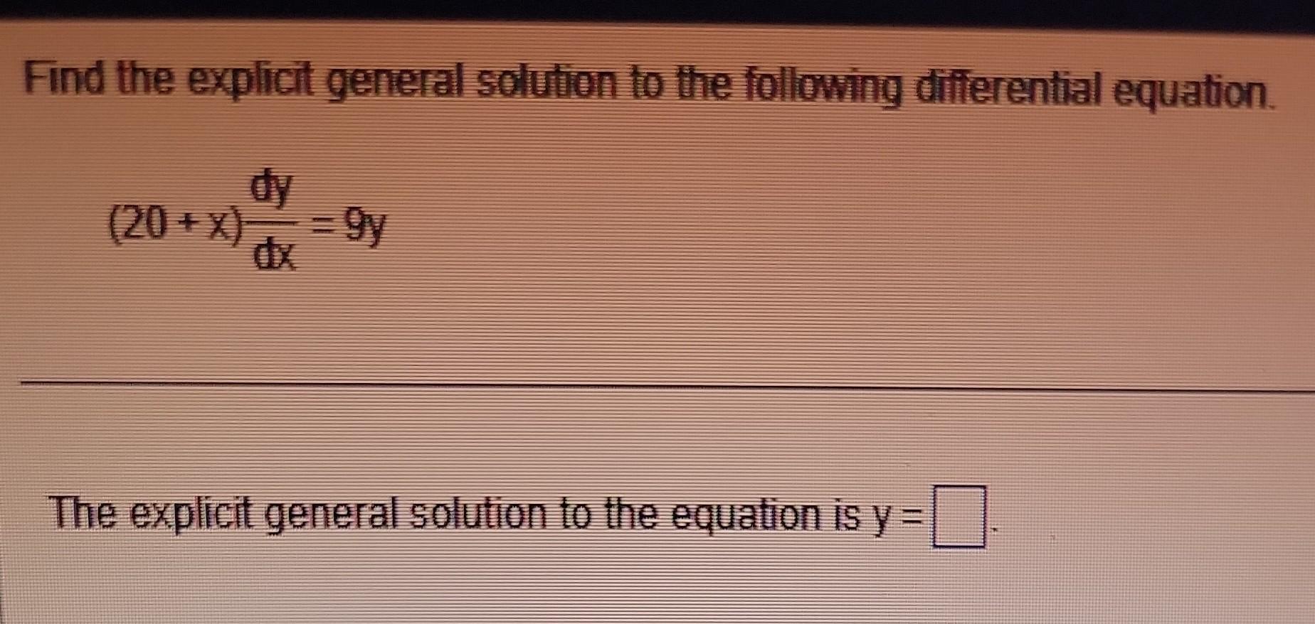 Solved Find the explicit general solution to the following | Chegg.com
