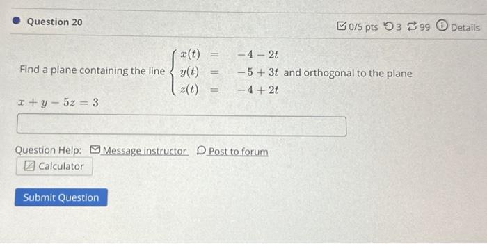 Solved Find a plane containing the line | Chegg.com