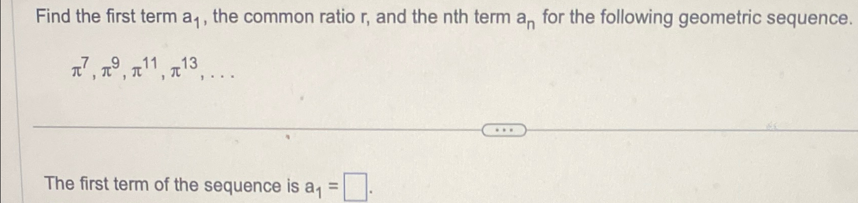 Solved Find the first term a1, ﻿the common ratio r, ﻿and the | Chegg.com