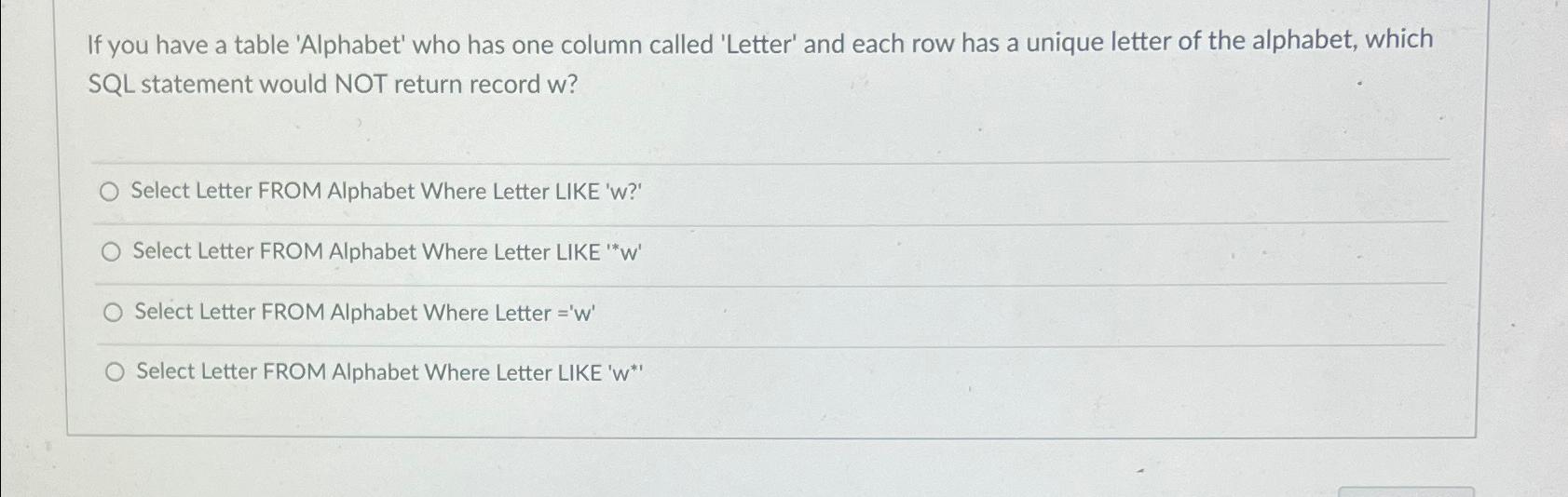 Solved If you have a table 'Alphabet' who has one column | Chegg.com