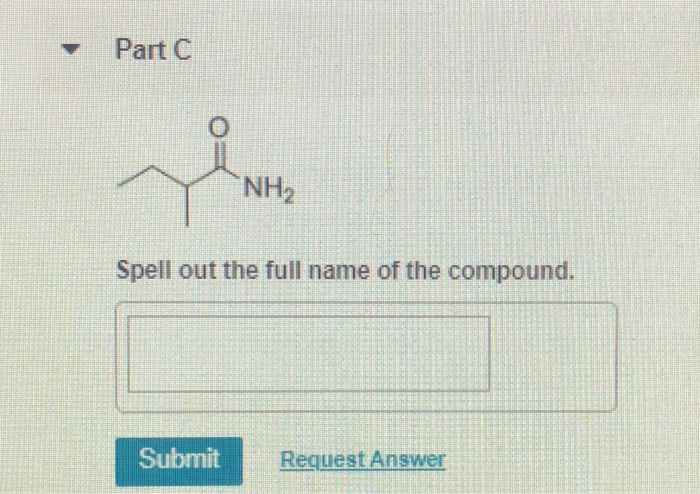 Solved Part A 0 H CH3-C-N-CH2-CH Spell out the full name of | Chegg.com