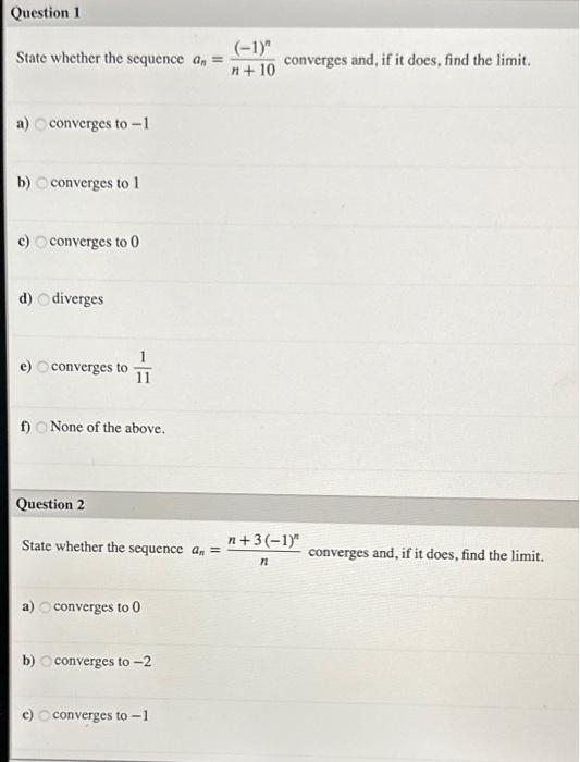 Solved State whether the sequence an=n+10(−1)n converges | Chegg.com