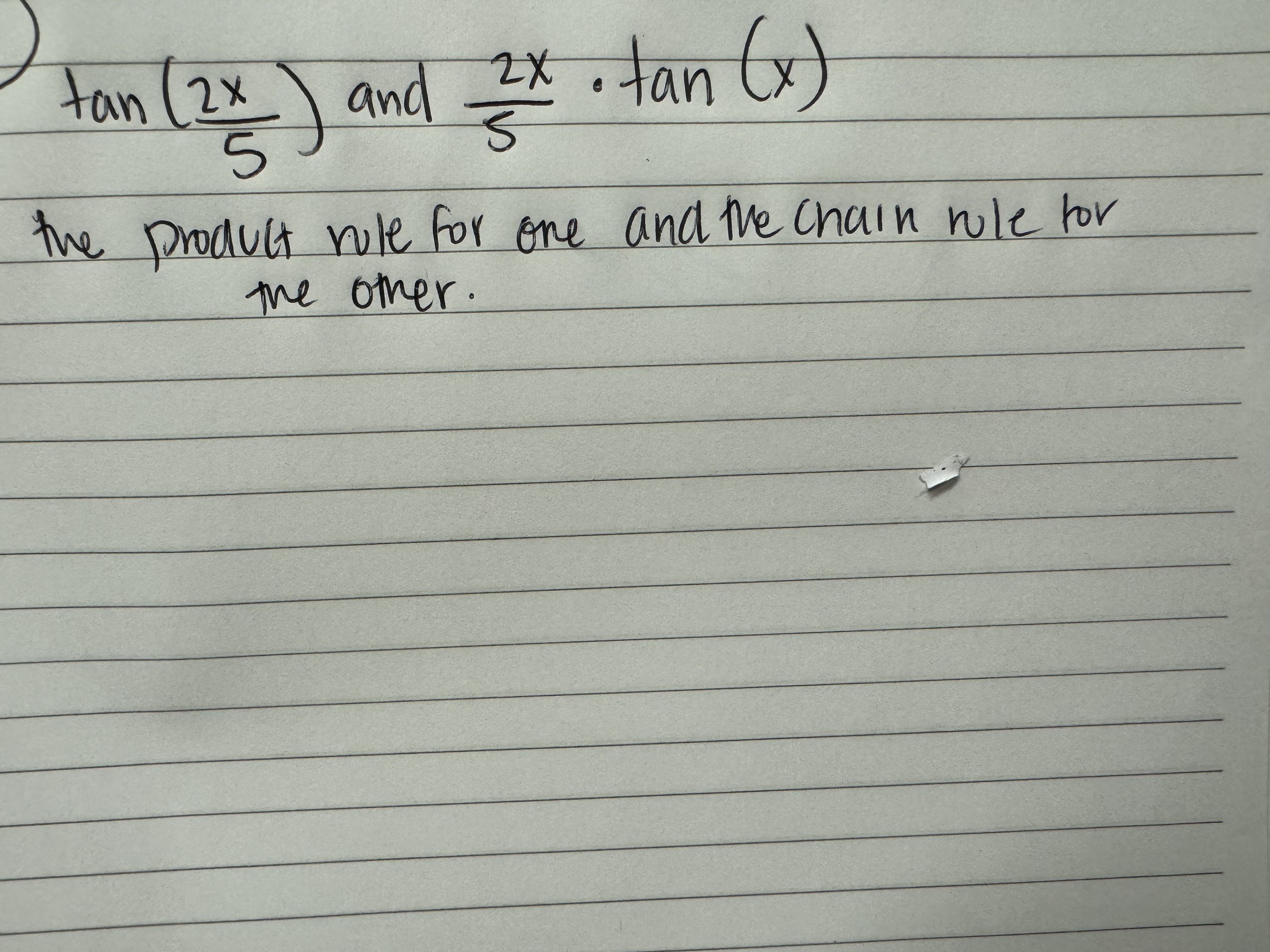 Solved tan(2x5) ﻿and 2x5*tan(x)the product Rule for one and | Chegg.com