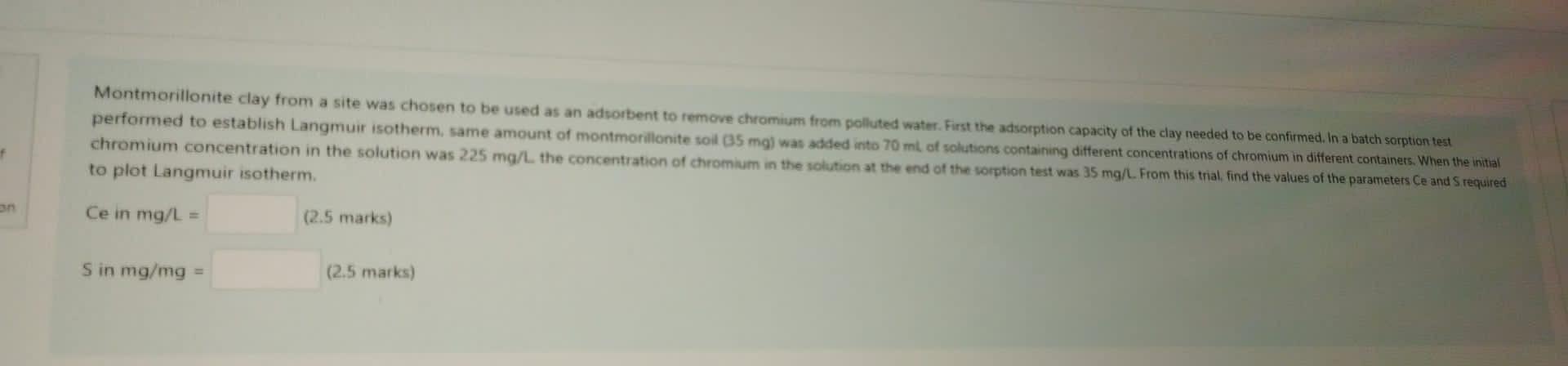 Solved to plot Langmuir isotherm.Ce ﻿in mgL=(2.5 ﻿marks)s | Chegg.com