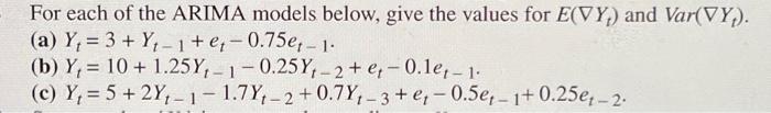 Solved For each of the ARIMA models below, give the values | Chegg.com