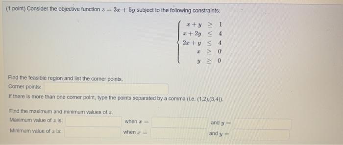 Solved 1 Point Consider The Objective Function Z 3x 5y