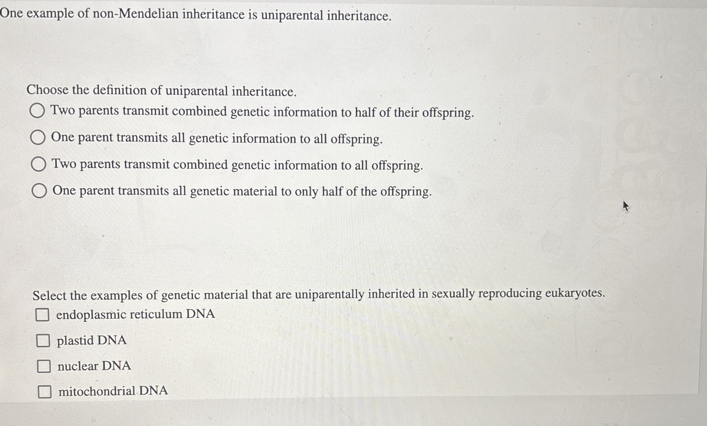 Solved One example of non-Mendelian inheritance is | Chegg.com