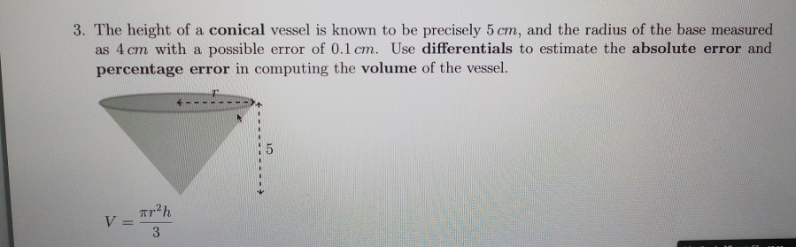 Solved 3. The height of a conical vessel is known to be | Chegg.com