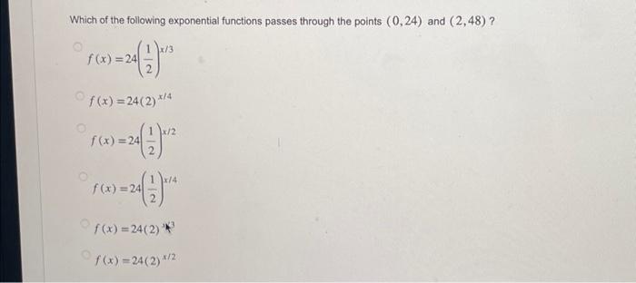 Solved Which of the following exponential functions passes | Chegg.com