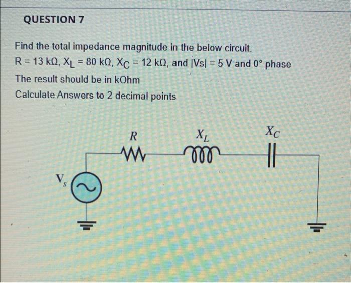 Solved Find the total impedance magnitude in the below | Chegg.com