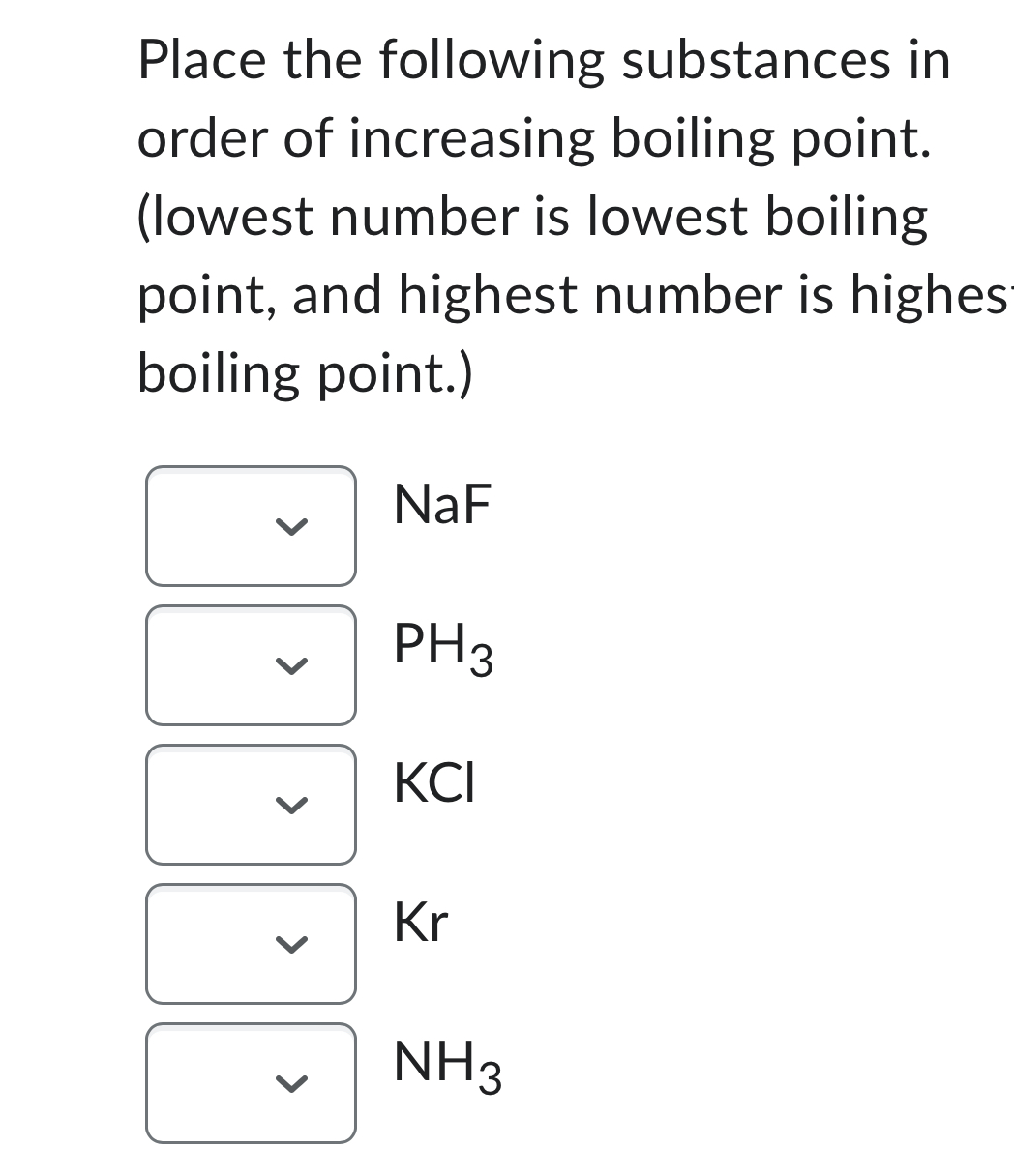 Solved Place the following substances in order of increasing | Chegg.com
