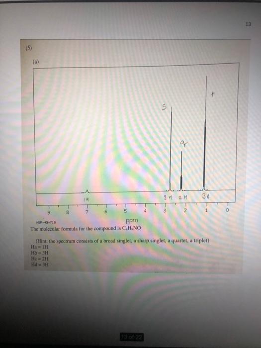 Solved 4. C7H14O2. identify the compound and assign the | Chegg.com