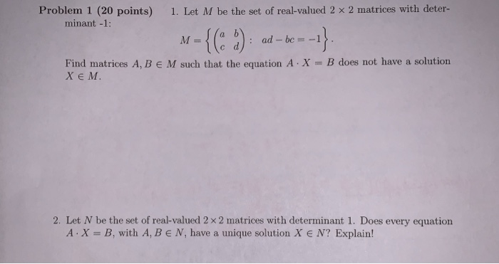 Solved let M be the set of real-valued 2x2 matrixes with | Chegg.com