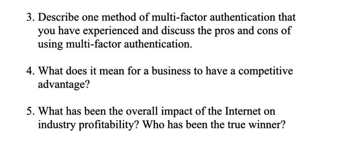 Solved 3. Describe one method of multi-factor authentication | Chegg.com