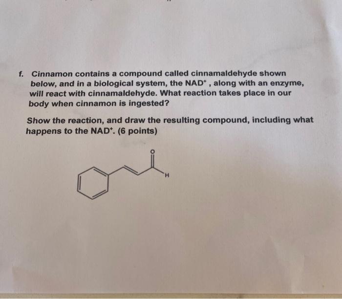 Solved f. Cinnamon contains a compound called cinnamaldehyde | Chegg.com
