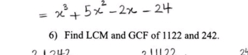 Solved Find LCM and GCF of 1122 ﻿and 242. | Chegg.com