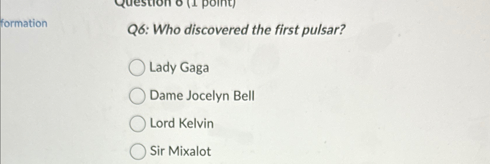 Solved Q6: Who discovered the first pulsar?Lady GagaDame | Chegg.com