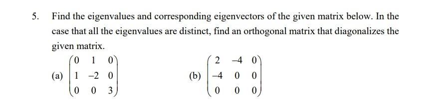 Solved Find the eigenvalues and corresponding eigenvectors | Chegg.com