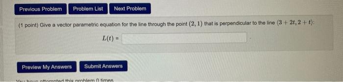 Solved (1 point) Give a vector parametric equation for the | Chegg.com