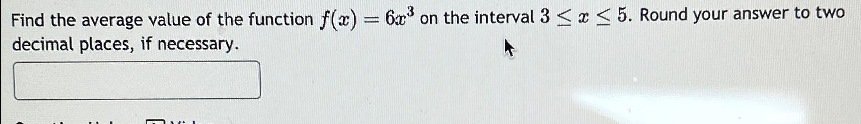 Solved Find the average value of the function f(x)=6x3 ﻿on | Chegg.com
