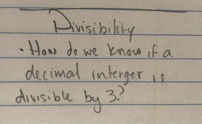 Solved i need help with this question on Divisibility. This | Chegg.com
