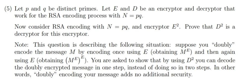 Solved (5) Let p and q be distinct primes. Let E and D be an | Chegg.com