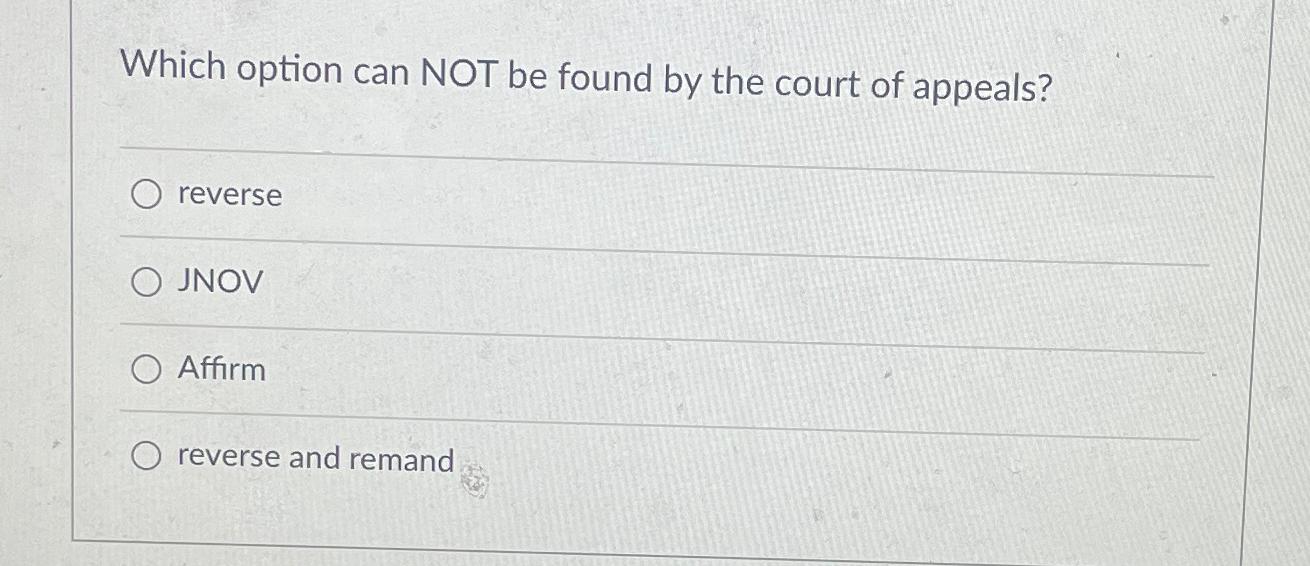 Solved Which option can NOT be found by the court of | Chegg.com