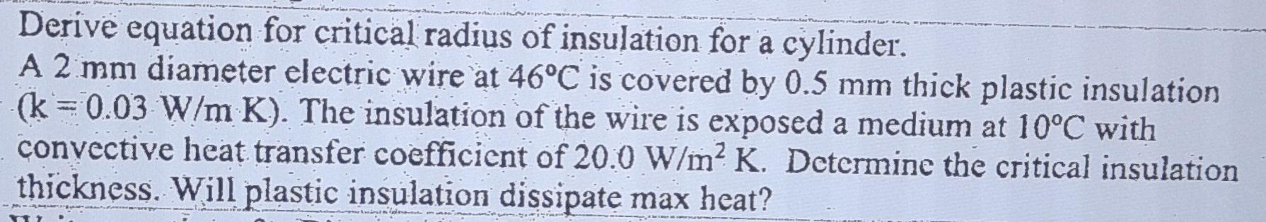Solved Derive equation for critical radius of insulation for | Chegg.com