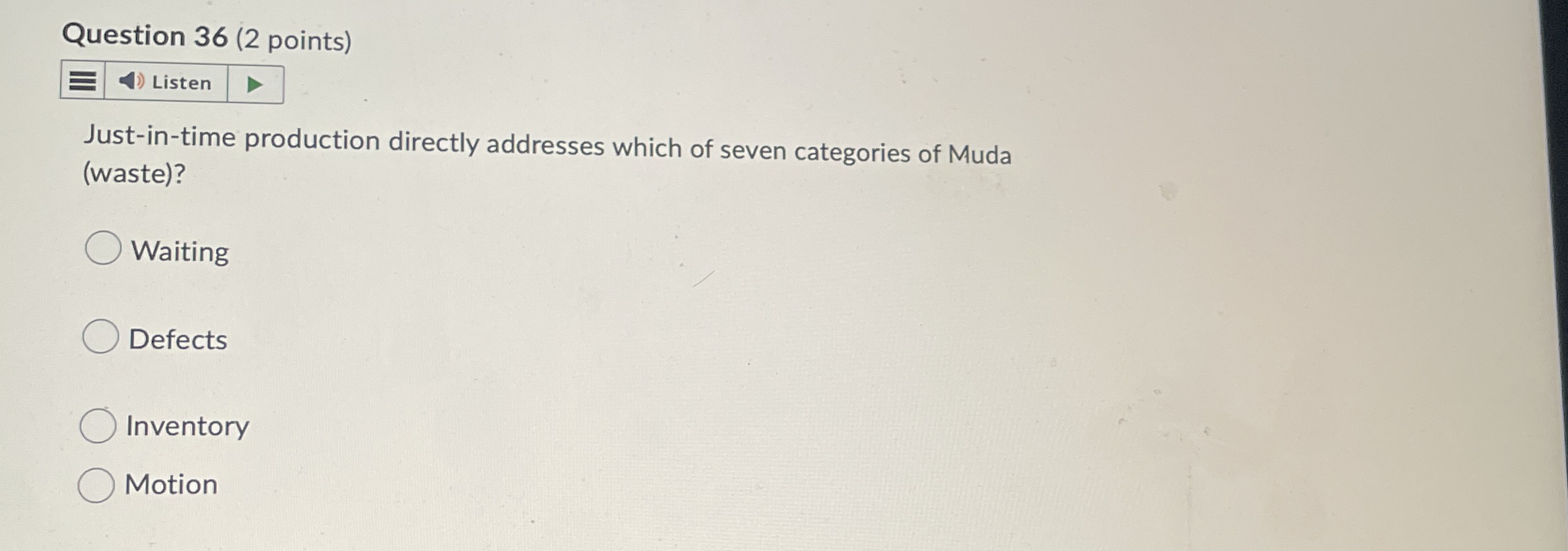Solved Question 36 (2 ﻿points)Just-in-time production | Chegg.com