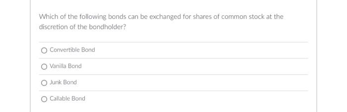 Solved Which of the following bonds can be exchanged for | Chegg.com