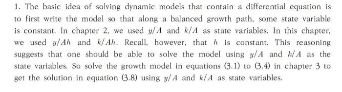 Solved 1. The basic idea of solving dynamic models that | Chegg.com