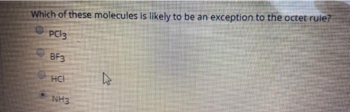 Solved which of these molecules is likely to be an exception | Chegg.com