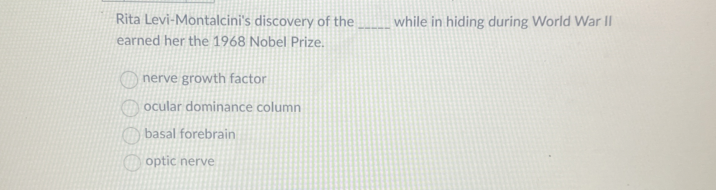 Solved Rita Levi-Montalcini's discovery of the q, ﻿while in | Chegg.com