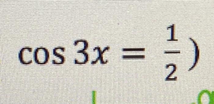 Solved Find all solution on [0, 2π) of cos 3x = 1/2 | Chegg.com