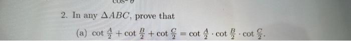 Solved 2. In any ABC, prove that (a) | Chegg.com