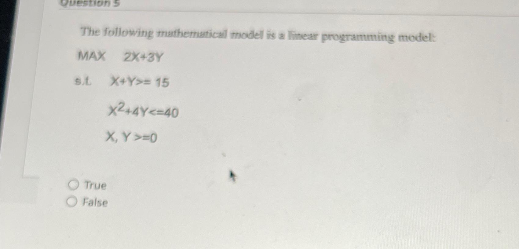 Solved The following mathematical model is a linear | Chegg.com